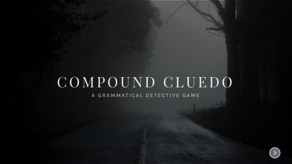 COMPOUND CLUEDO | Genially
