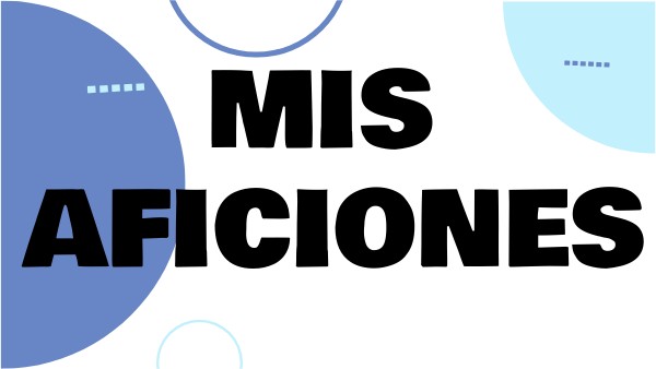 Mis aficiones