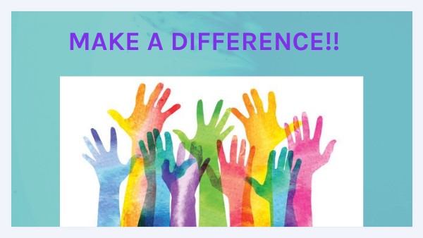 MAKE A DIFFERENCE | Genially