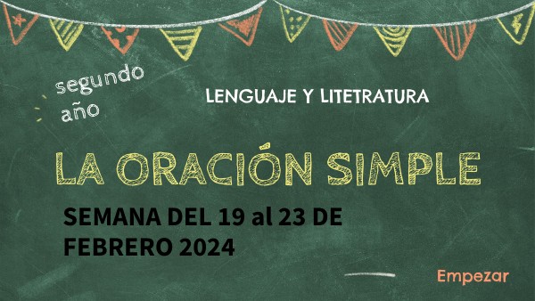 2 año La oración simple 19/02/2025 | Genially