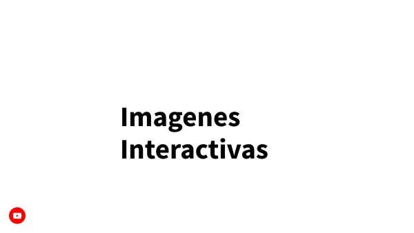 Imágenes Interactivas | Genially