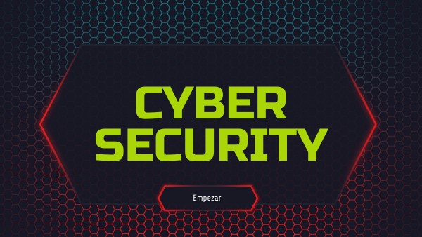 CIBERSEGURIDAD - Cyber Security | Genially
