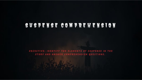 SUSPENSE STORY - COMPREHENSION | Genially
