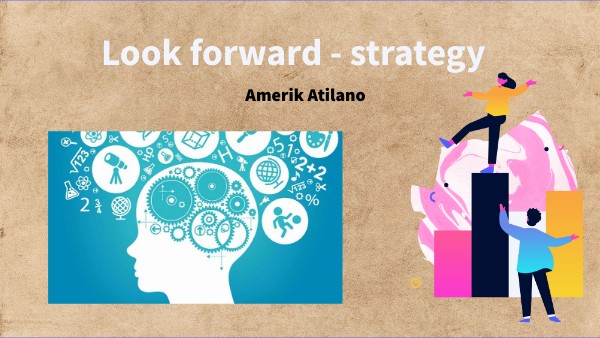 Look forward strategy