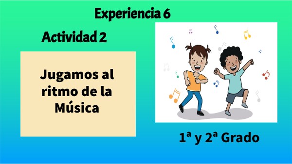 Actividad 2: Jugamos al ritmo de la música | Genially
