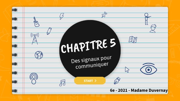 6e - chapitre 5 - Des signaux pour communiquer - partie 1 | Genially