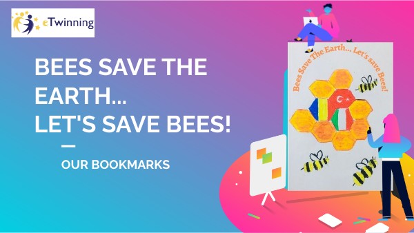 Bees save the Earth... Let's save bees - Our bookmarks | Genially