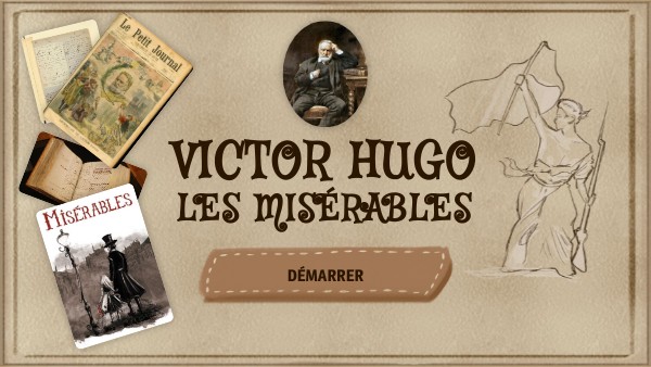Les Misérables de Victor Hugo | Genially