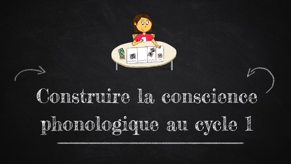 Construire la conscience phonologique au cycle 1 | Genially
