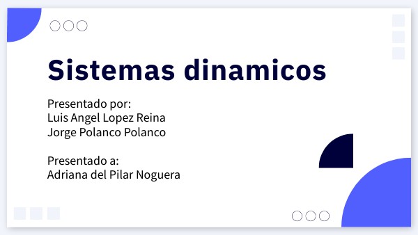 Sistemas dinamicos | Genially