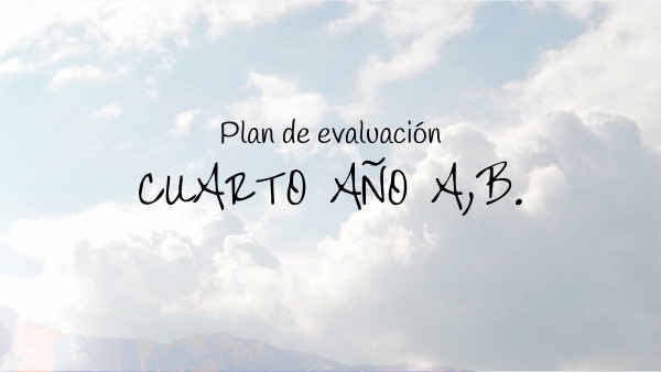 Proyecto IV plan de evaluación | Genially