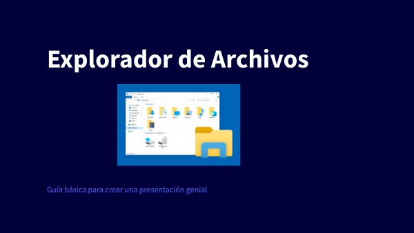 Explorador de archivos | Genially