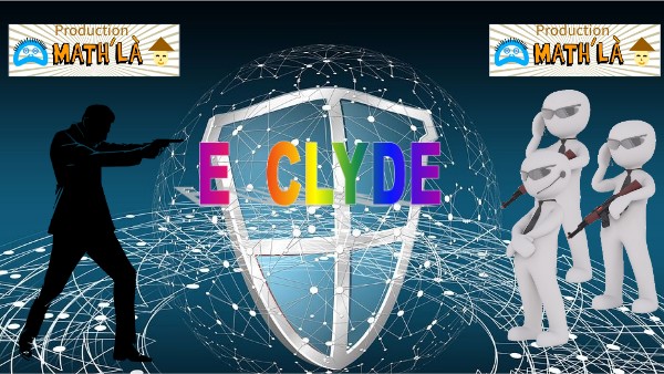E Clyde ; Panique en ville - Escape game - Math'là - collège | Genially