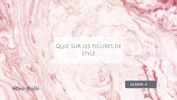 Quiz sur les figures de style 4e | Genially