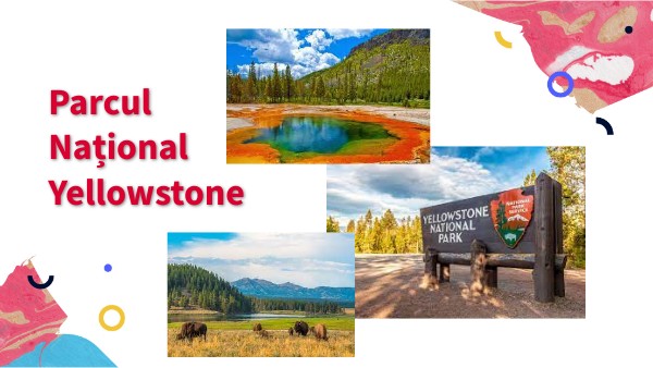 Copy - Parcul Național Yellowstone | Genially