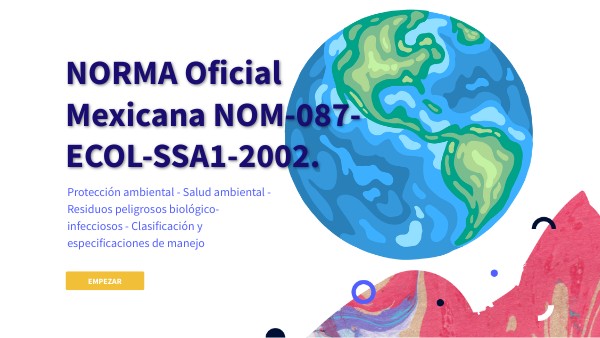 NORMA Oficial Mexicana NOM-087-ECOL-SSA1-2002. | Genially