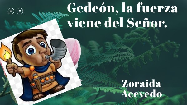 Gedeón, hombre valiente | Genially