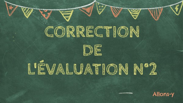 Correction évaluation 2 - 5e | Genially