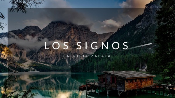 LOS SIGNOS | Genially