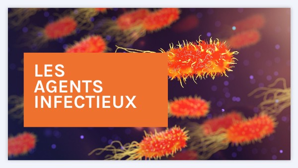 LES AGENTS INFECTIEUX