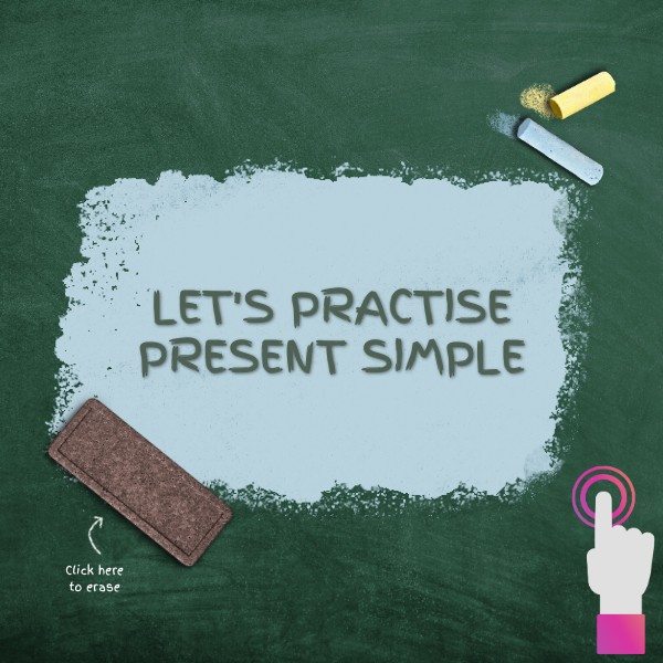 PRESENT SIMPLE CHALK ERASER | Genially