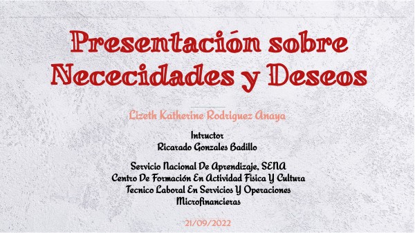 Necesidades y Deseos | Genially