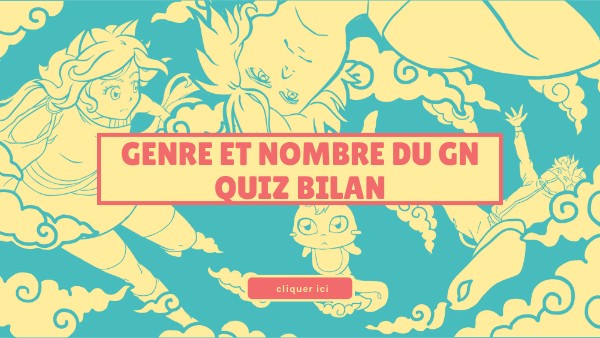 genre et nombre GN | Genially