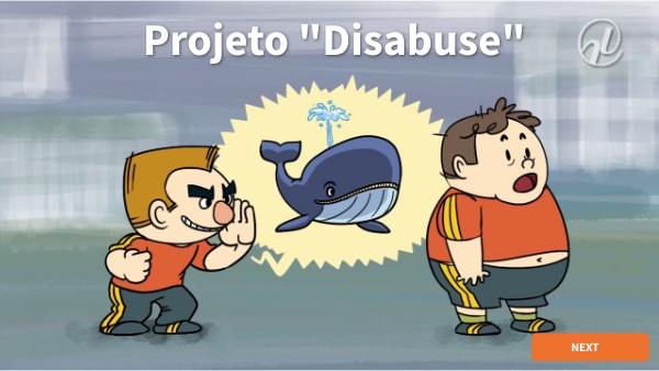 Projeto "Disabuse" | Genially