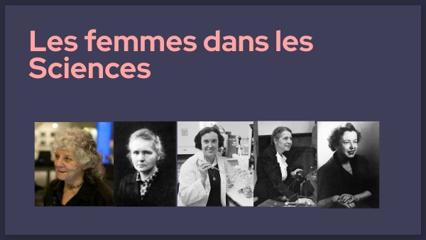 Les femmes dans les sciences | Genially