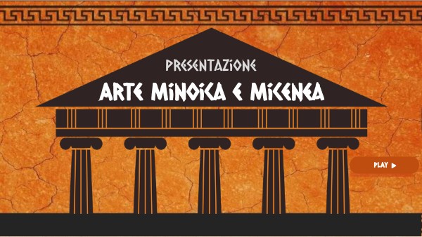 Arte minoica e micenea | Genially