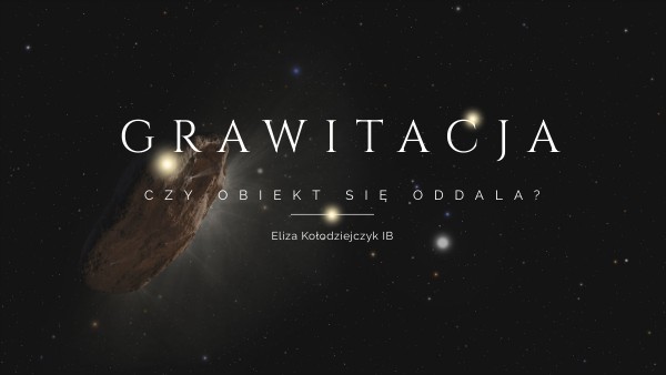GRAWITACJA | Genially