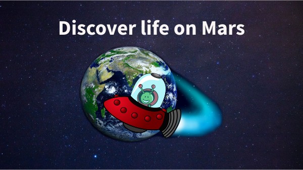 Discover life on mars with a rover | Genially