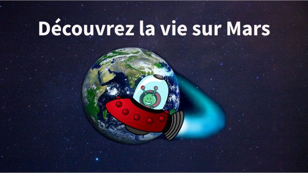 Découvrez la vie sur Mars avec un rover | Genially