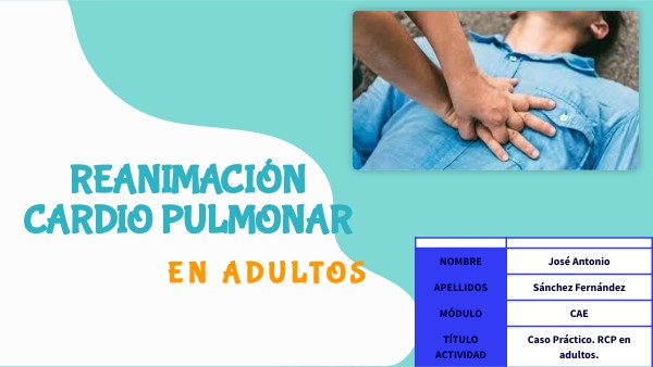 PRESENTACIÓN RCP PARA ADULTOS | Genially