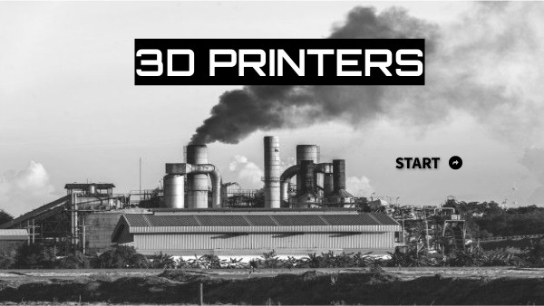 3D PRINTERS