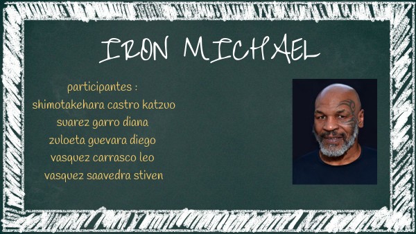 iron michael | Genially