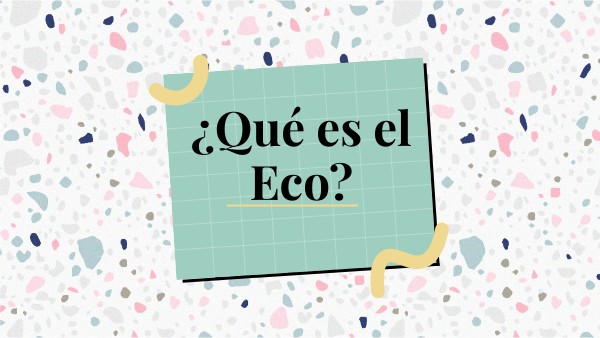 Clase 7: Eco