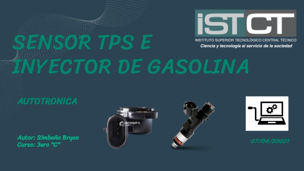 SENSOR TPS E INYECTOR DE GASOLINA | Genially