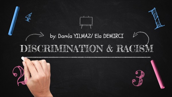 SCHOOL DİSCRİMİNATİON & RACİSM PROJECT