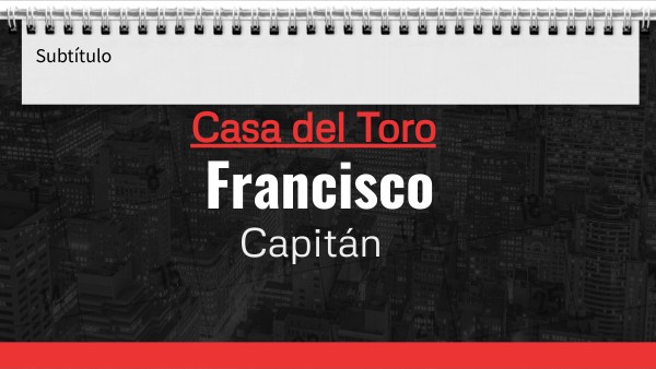 Casa del Toro, Capitania | Genially