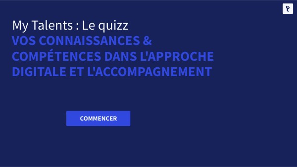 Quizz étape 1 My Talents Evolution | Genially