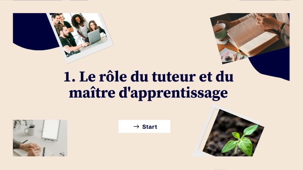 1. Le rôle du tuteur et du maître d'apprentissage