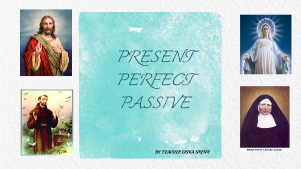 PRESENT PERFECT PASSIVE | Genially