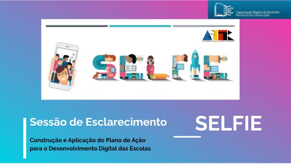 SELFIE e o PADDE para um AE de qualidade