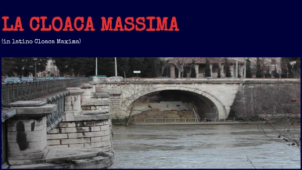 LA CLOACA MAXIMA | Genially