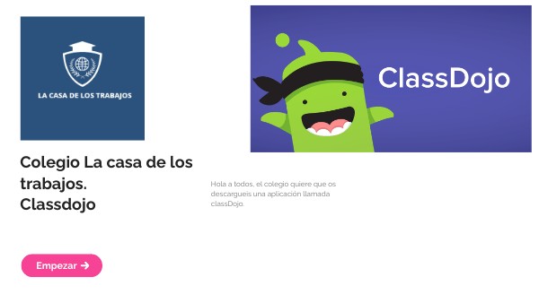 Colegio la casa de los trabajos classDojo