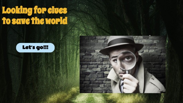 Clues to save the world | Genially