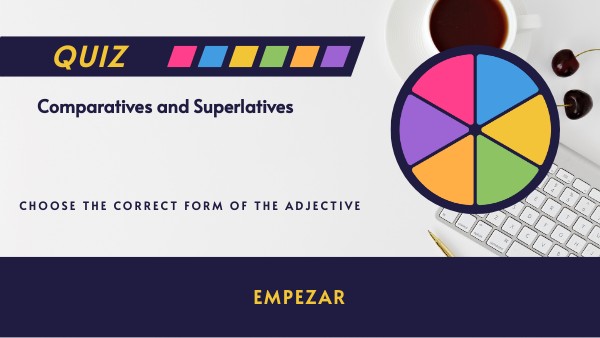Comparatives and Superlatives | Genially