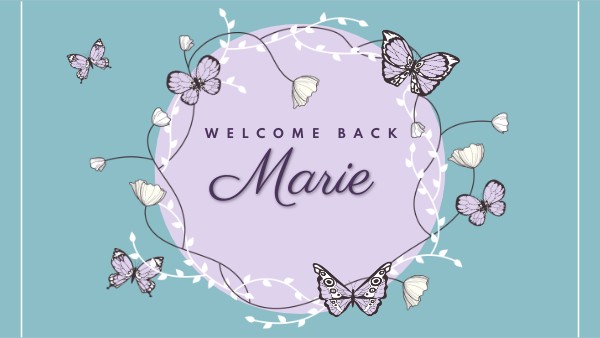 Welcome back sweet Marie