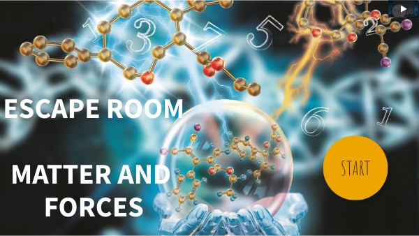 ESCAPE GAME MATTER AND FORCES